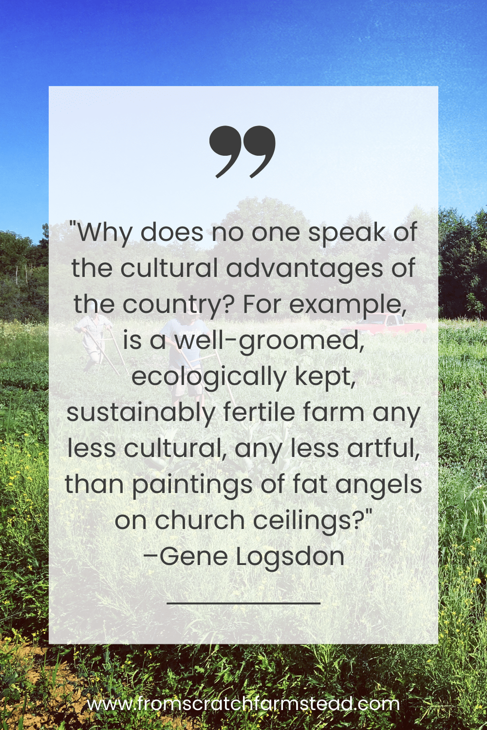 25 Homesteading Quotes To Empower And Inspire - From Scratch Farmstead